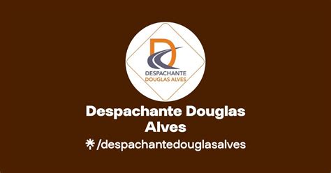 Despachante Douglas Alves Instagram Facebook Linktree
