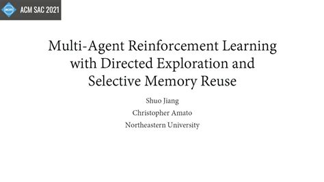multi agent reinforcement learning with directed explorationand selective memory reuse youtube