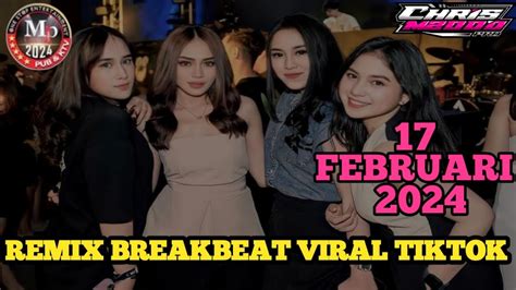 DJ CHRIS M2000 TERBARU 17 FEBRUARI 2024 REMIX BREAKBEAT TERBARU VVIP