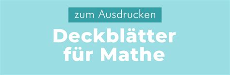 Mathe Deckblätter zum Ausdrucken kostenlose Vorlagen