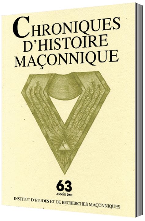 Chroniques d histoire maçonnique n 63