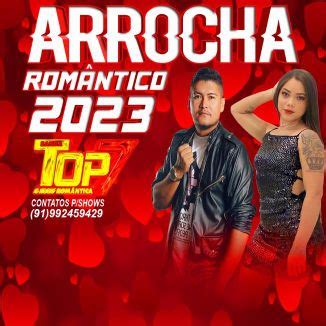 CD BANDA TOP 7 OS MELHORES ARROCHA 2023 Discografia De Banda Top 7