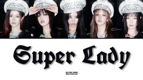 G I Dle Super Lady Color Coded