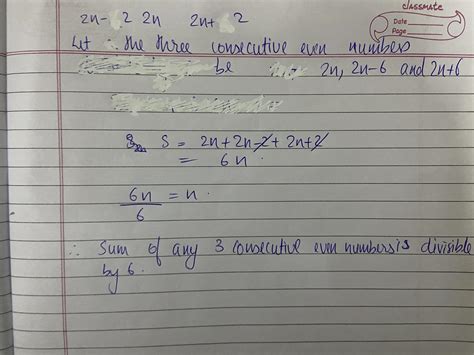 show that the sum of any three consecutive even numbers is divisible by 6