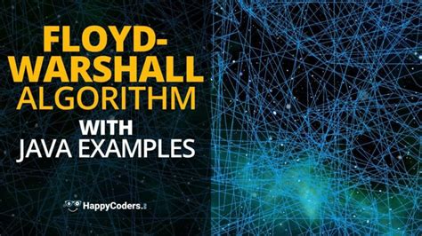 Floyd Warshall Algorithm Java Example Happycoders Eu