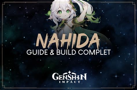 Nahida Build Armes Artéfacts et Teams Genshin Impact Next Stage
