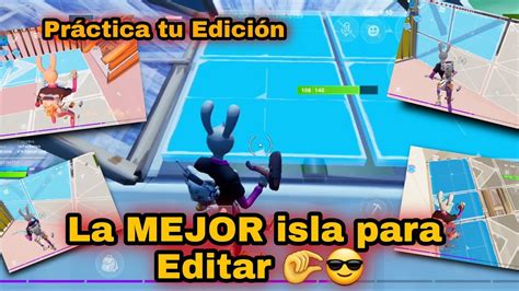 La Mejor Isla Para Practicar La Edici N En Fortnite Youtube