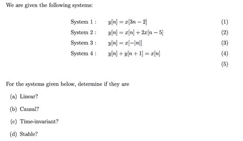 solved we are given the following systems system 1 y[n]