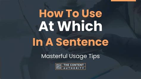 How To Use At Which In A Sentence Masterful Usage Tips