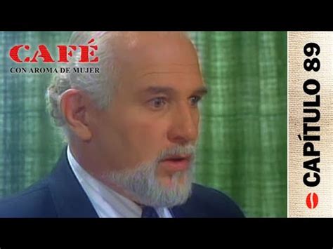 Café con aroma de mujer 1994 Capítulo 89 Avellaneda se pone del