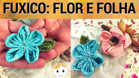 COMO FAZER FUXICO FLOR E FOLHAS 3 DE 4 COSTURA INICIANTE DRICA TV