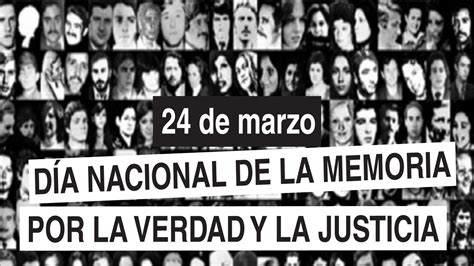 De Marzo D A De La Memoria Por La Verdad Y La Justicia Itrosario