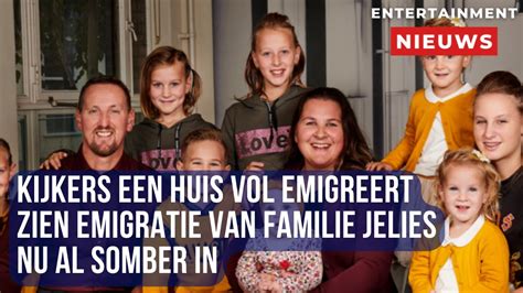 Een Huis Vol Emigreert Kijkers Somber Over Familie Jelies Youtube