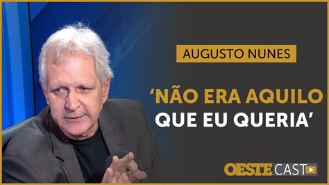 Augusto Nunes Conta Quando Conheceu O Lado Escuro Do Jornalismo Oc