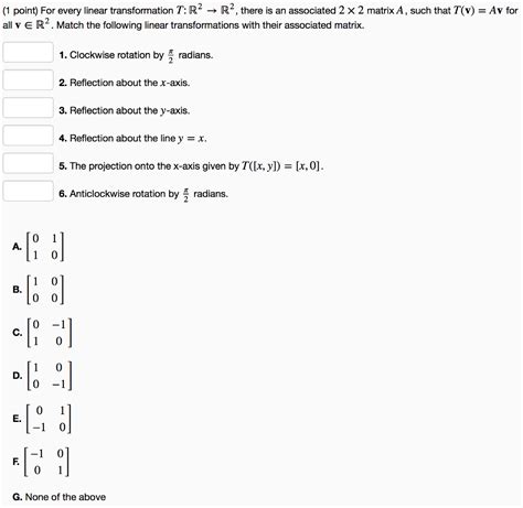 solved 1 point for every linear transformation t r2 r2