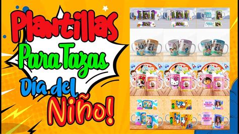 PLANTILLAS PARA TAZAS DIA DEL NIÑO SUBLIMACION GRATIS YouTube