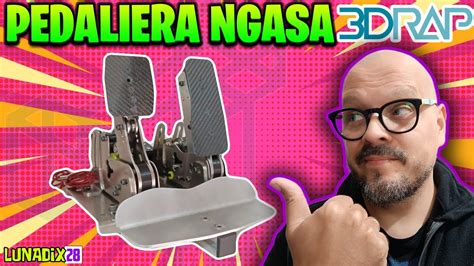 PEDALIERA NGASA DI 3DRAP Come è fatta Come va COME AVERLA AL 50 DI