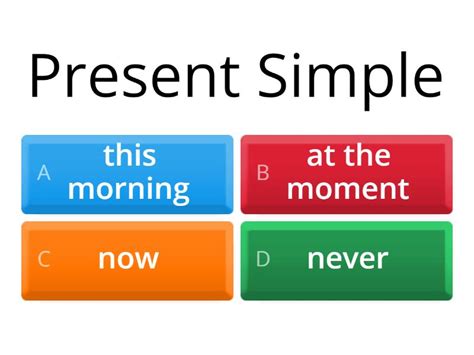 Time Expressions Present Continuous Vs Simple Quiz