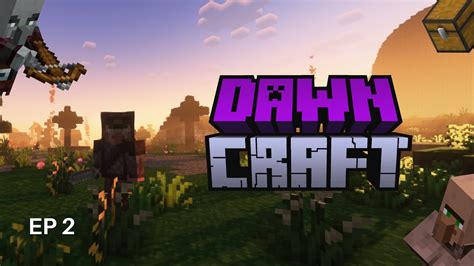 Dawn Craft Ep 2 Villager S N Pillager S And Alot Of Loot YouTube