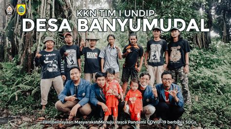 Video Profil KKN TIM I Undip 2021 2022 Desa Banyumudal Kab Pemalang