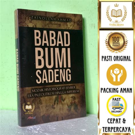 Jual Buku Babad Bumi Sadeng Mozaik Historiografi Jember Era
