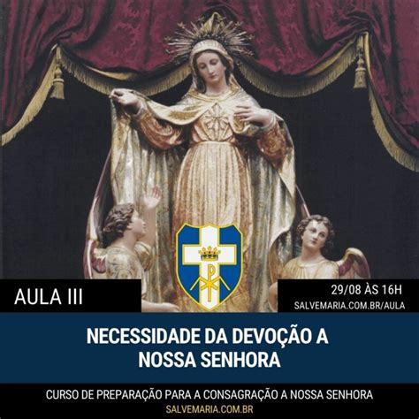 Curso para a Consagração a Nossa Senhora Salve Maria