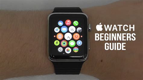 Apple Watch Complete Beginners Guide YouTube