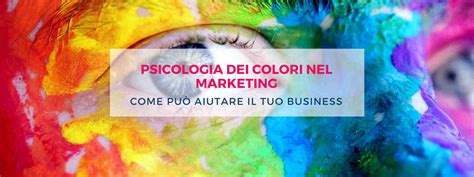 La Psicologia Dei Colori Nel Marketing Digitale Digital Coach