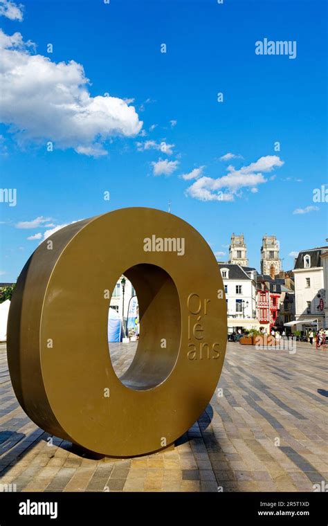 France Loiret Orleans place du Martroi with the big O of Orléans was