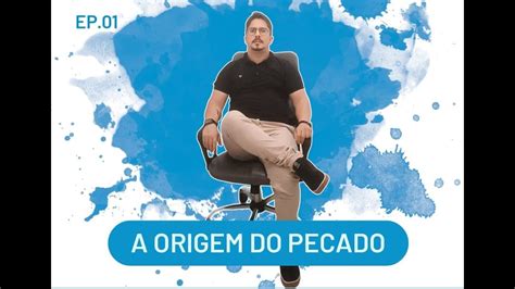 Uma Análise Sobre os 10 Pecados da Mente A Origem do Pecado YouTube