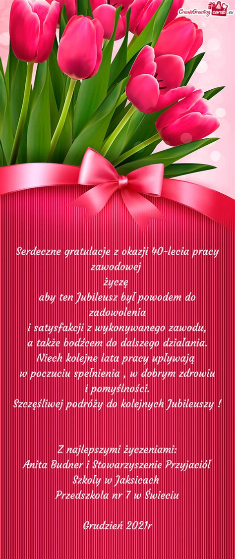 Serdeczne Gratulacje Z Okazji 40 Lecia Pracy Zawodowej Darmowe Kartki
