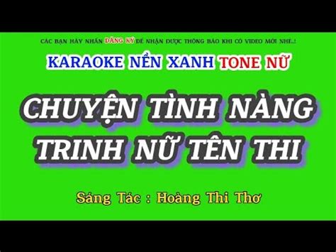 Karaoke Nền Xanh CHUYỆN TÌNH NÀNG TRINH NỮ TÊN THI Tone Nữ Sáng Tác