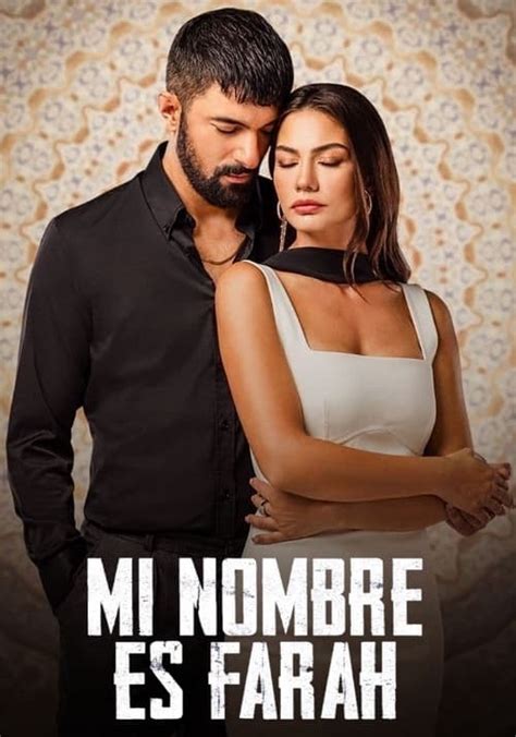 Mi Nombre Es Farah Ver La Serie De Tv Online