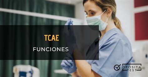 Qué hace un Auxiliar de Enfermería Funciones del TCAE