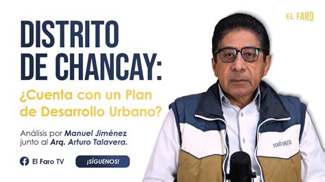 CHANCAY CUENTA CON UN PLAN DE DESARROLLO URBANO Manuel Jiménez en