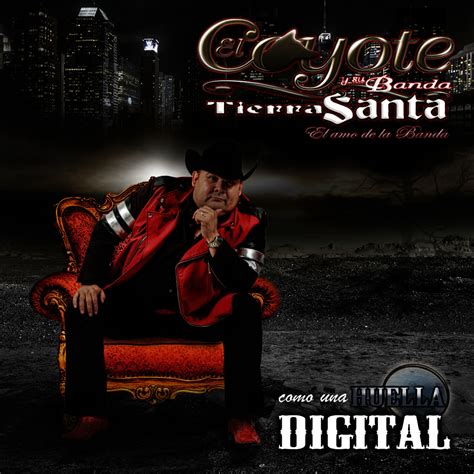 Mis Discografias Discografia El Coyote Y Su Banda Tierra Santa