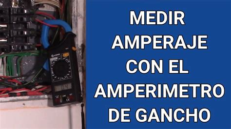 MEDIR AMPERAJE YouTube