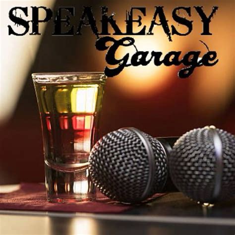 Speakeasy Garage Podcast On Spotify
