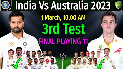 India Vs Australia 3rd Test Match 2023 Date Time Venue Playing 11