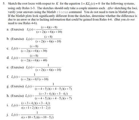 Sketch The Root Locus With Respect To K For The Chegg