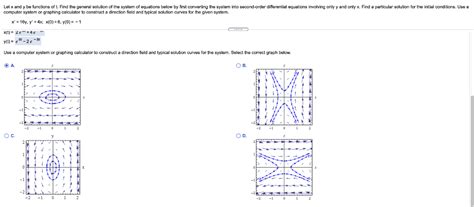 solved let x and y be functions of t find the general