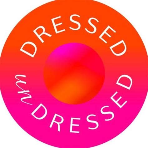 Dressed Undressed