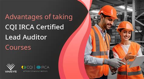 Advantages Of Taking Cqi Irca Certified Lead Auditor Courses Vinsys