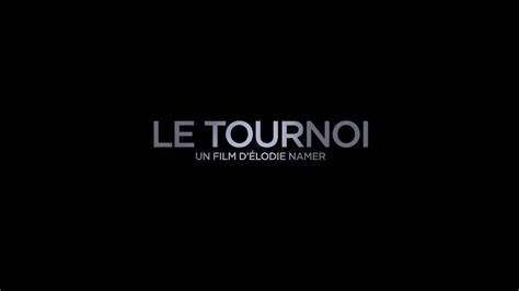 Le Tournoi Regarder Hdrip Fr Youtube