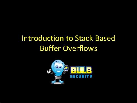 introduction to stack based buffer overflows a program