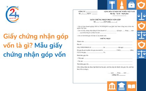 Mẫu Giấy chứng nhận góp vốn cho các loại hình công ty Dịch Vụ Thuế 24h