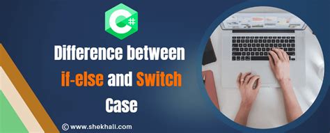 Difference Between If Else And Switch A Side By Side Comparison Of If