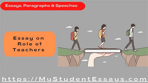 Essay On Role Of Teachers In Our Life Student Essays