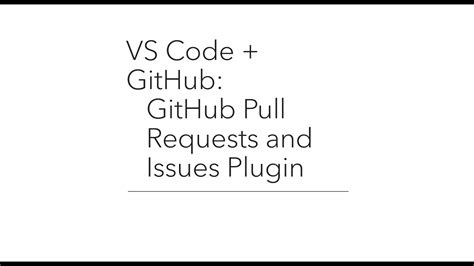 vs code github github pull requests and issues plugin youtube