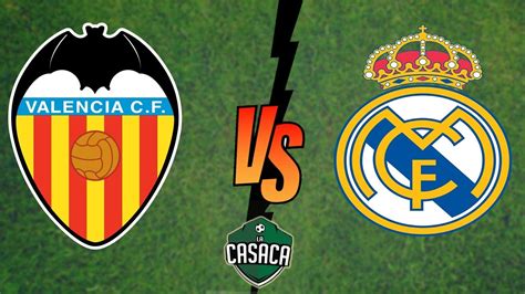 VALENCIA Vs REAL MADRID EN VIVO YouTube